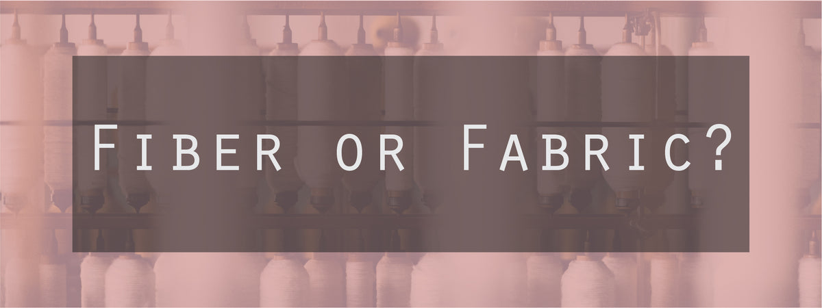 Fiber vs Fabric | is there a difference? - Kade & Vos